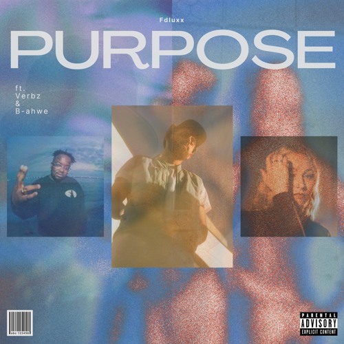 Stream Purpose (ft. Verbz & B-ahwe) by Fdluxx | Listen online for free ...