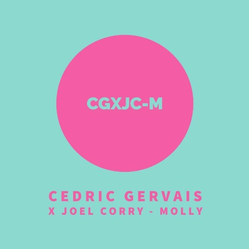Stream CEDRIC GERVIAS X JOEL CORRY - MOLLY (W1LL1AM REMIX) by W1LL1AM | Listen online for free ...