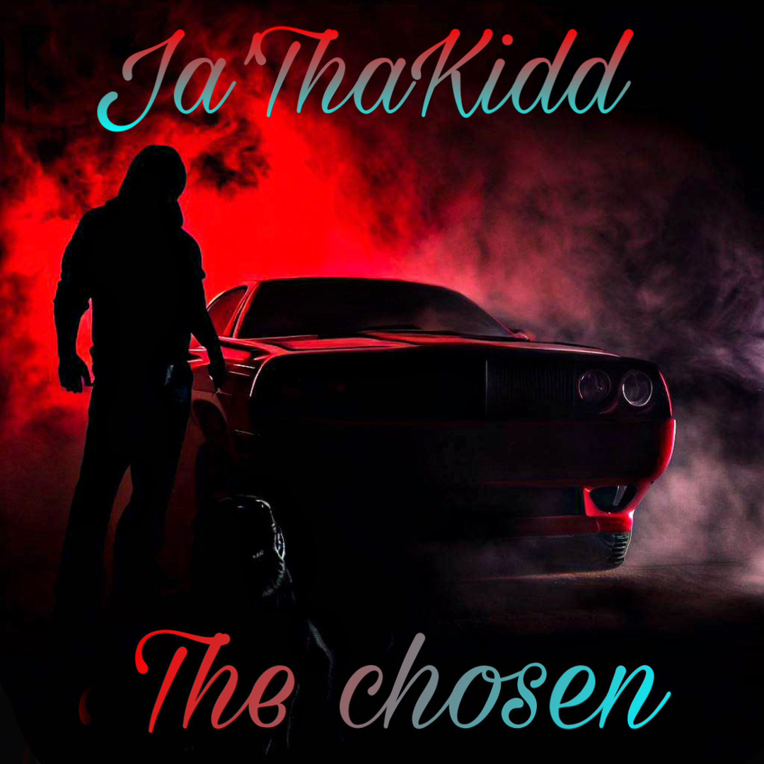 Stream Ja'ThaKidd | Listen to The Chosen playlist online for free on ...