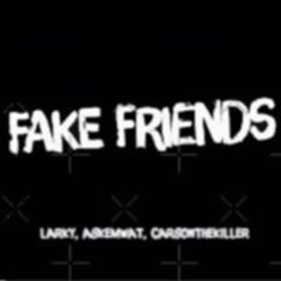 Stream Fake Friends by Askemwat | Listen online for free on SoundCloud