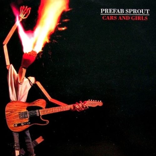 Stream Prefab Sprout - Cars & Girls (Mau Sacra Remix) by ARIMuzik ...