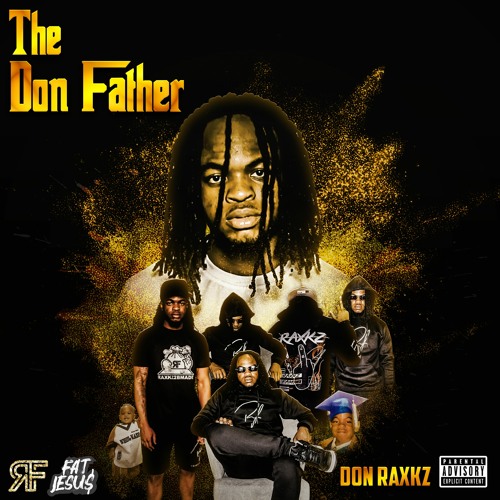 Stream 8Ball305 | Listen to Don Raxkz & Fat Jesu$ - The Don Father ...