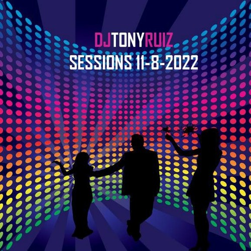 Stream DJ TONY RUIZ - SESSIONS 11-8-2022 by DJ TONY RUIZ | Listen ...