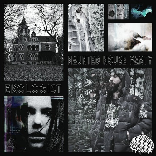 Stream Ekologist - Haunted House Party by Manic Minds Collective ...