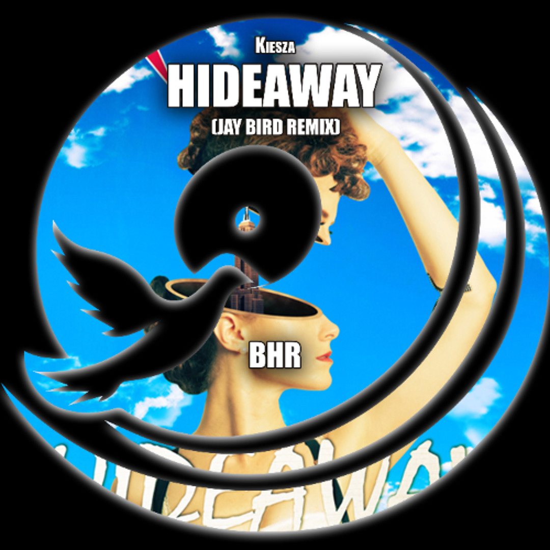 Stream Kiesza - Hideaway (Jay Bird Remix) [Supported by Dombresky] by ...