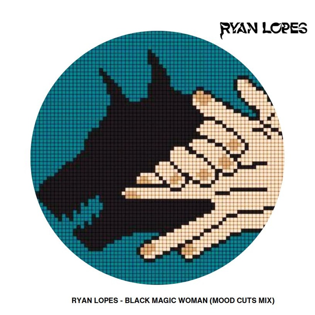 Stream Ryan Lopes - Black Magic Woman (Mood Cuts Mix) by Ryan Lopes ...