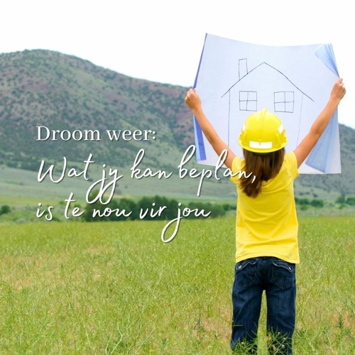 Stream Droom weer... Wat jy kan beplan is te nou vir jou deur Frieda ...
