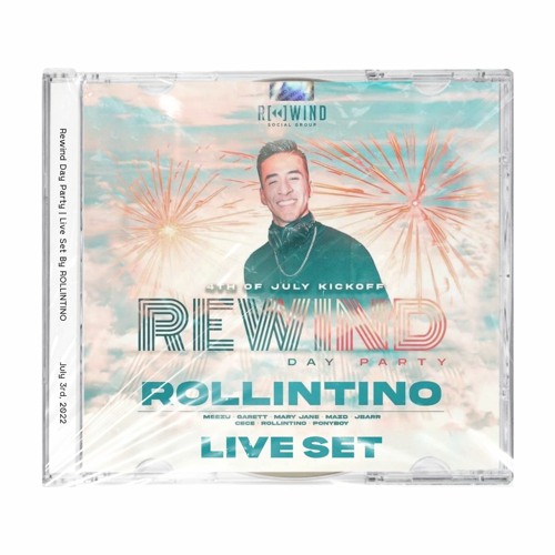 Stream Live @ Rewind Day Party 7/3 by ROLLINTINO | Listen online for ...