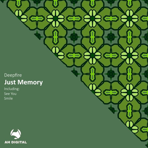 Stream PREMIERE: Deepfire - Just Memory (Orignal Mix) [AH Digital] by ...