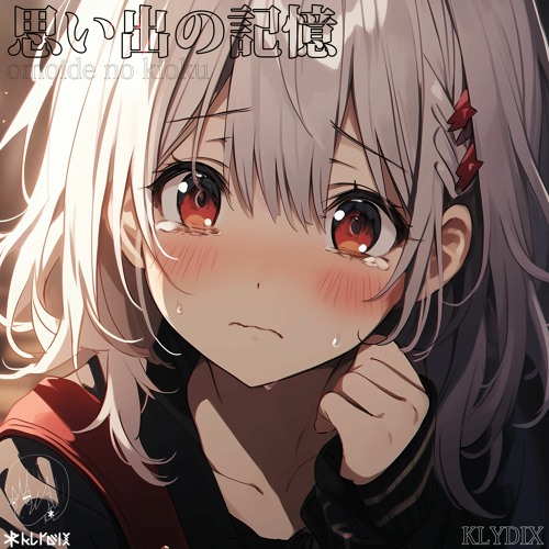 Stream 思い出の記憶 by KLYDIX | Listen online for free on SoundCloud