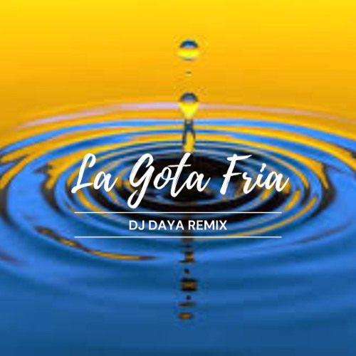 Stream La Gota Fria (Daya Remix) by DJ Daya | Listen online for free on ...