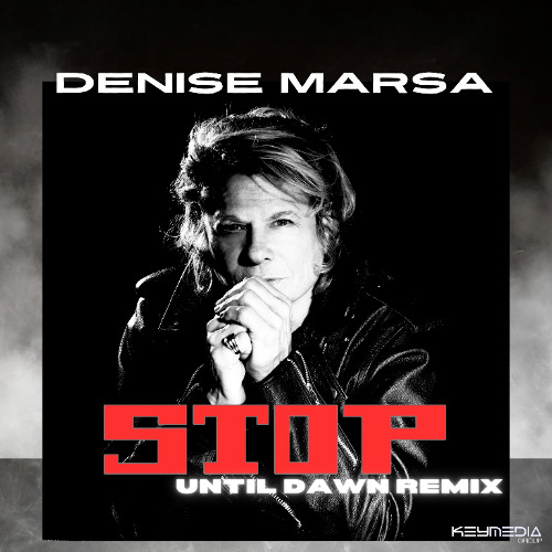 Stream Denise Marsa - Stop - Until Dawn Remix - Radio Edit - Master ...