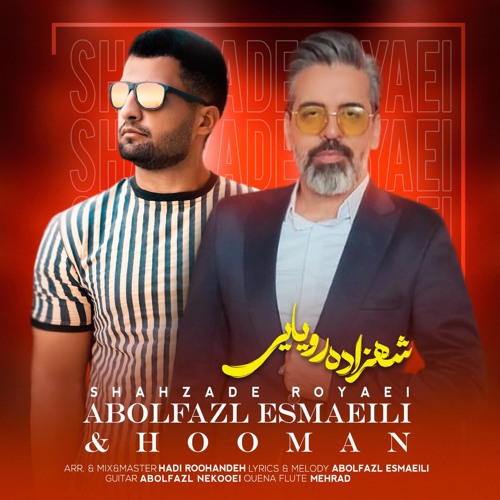 Stream Abolfazl Esmaeili & Hooman - Shahzadeh Rooyaei | OFFICIAL TRACK ...