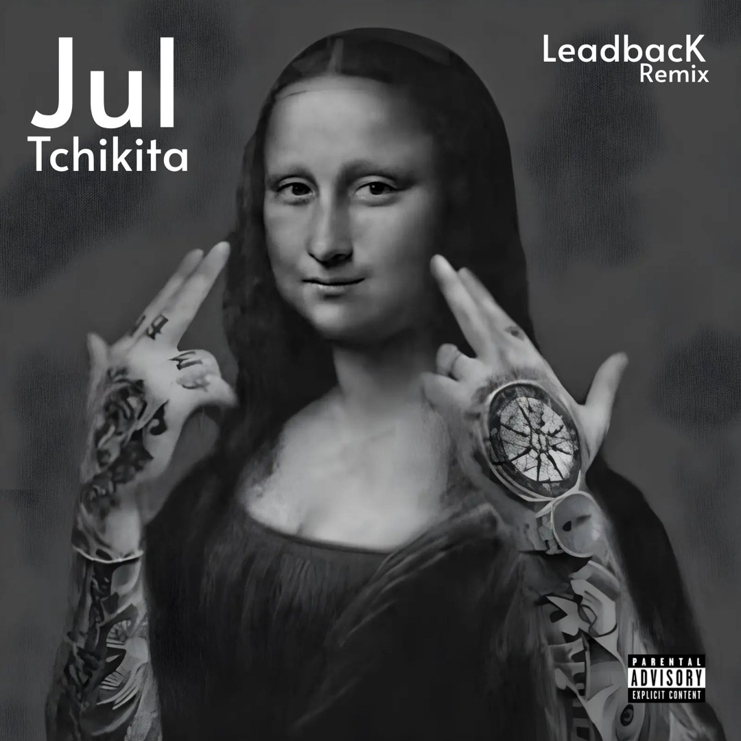 Stream Jul - Tchikita ( leadback remix) by LeadbacK Music | Listen online for free on SoundCloud
