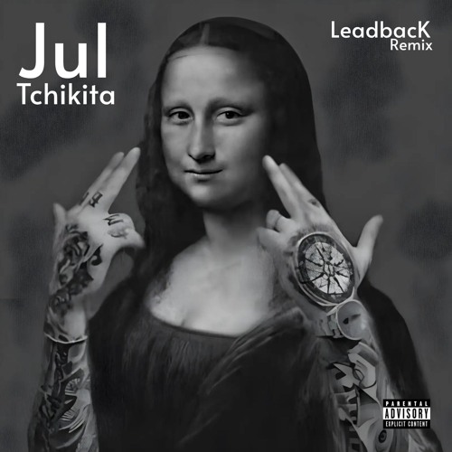 Stream Jul - Tchikita ( leadback remix) by LeadbacK Music | Listen online for free on SoundCloud