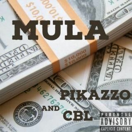 Stream Mula Pikazzo X Cbl By Cbl Listen Online For Free On Soundcloud