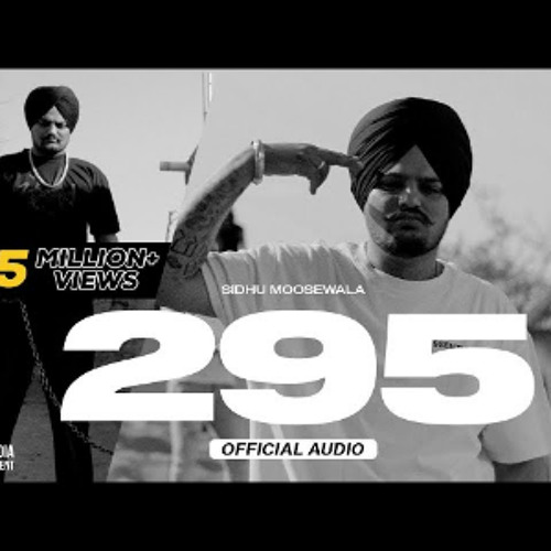 Stream 295 (Official Audio) | Sidhu Moose Wala | The Kidd | Moosetape ... Stream 295 (Official Audio) | Sidhu Moose Wala | The Kidd | Moosetape ...