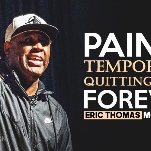 Stream Eric Thomas Motivation - Pain is temporary by Primate | Listen ...