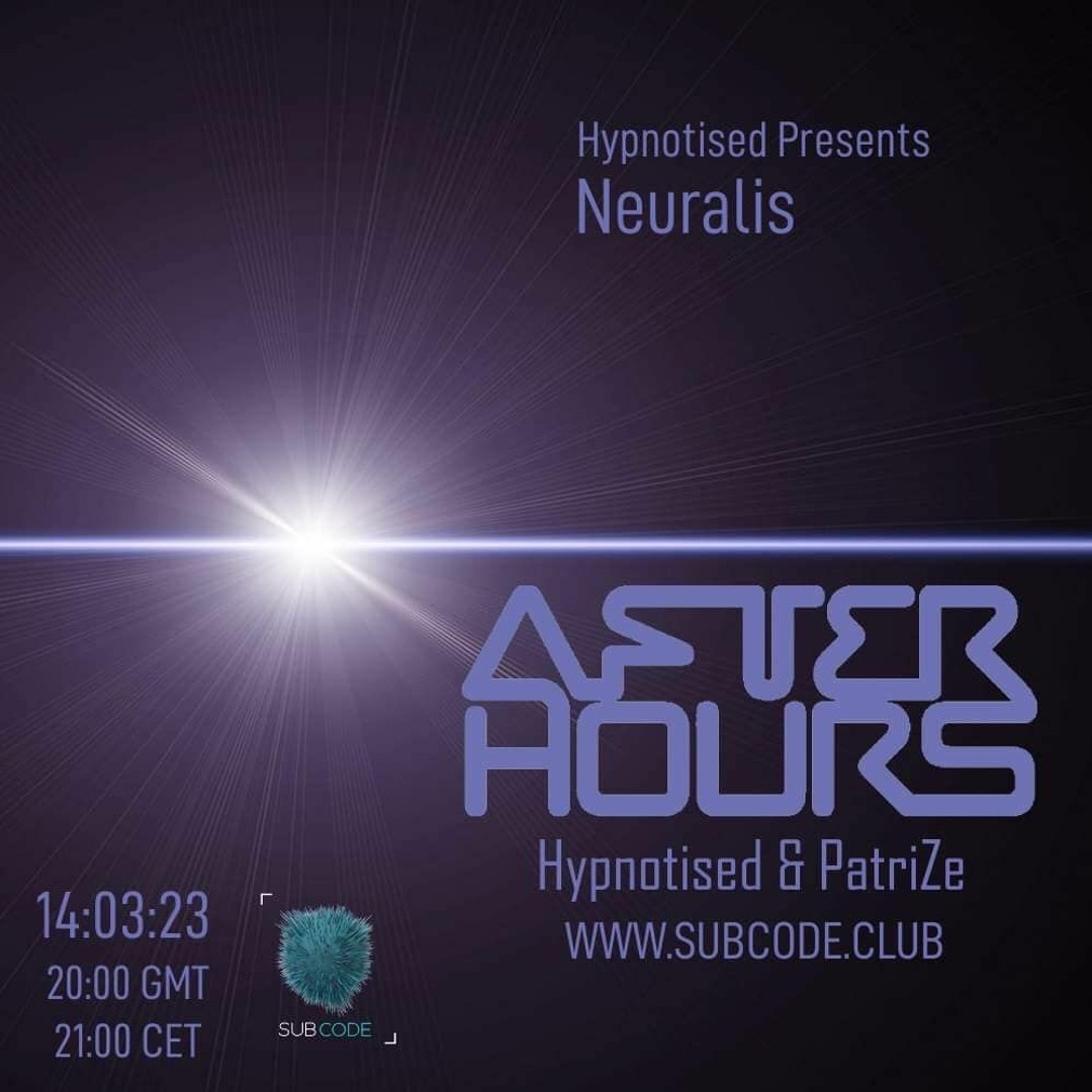 Stream Neuralis - After Hours Hosted By Hypnotised & PatriZe by ...