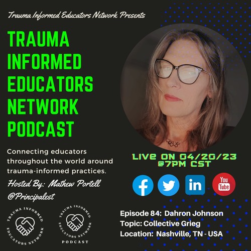 Stream Episode #84: Dahron Johnson - Trauma Informed Educators Network ...