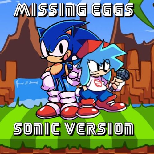 Stream FNF Missing Eggs sonic version by Team angry birds! | Listen ...