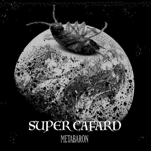 Stream Super cafard by METABARON | Listen online for free on SoundCloud