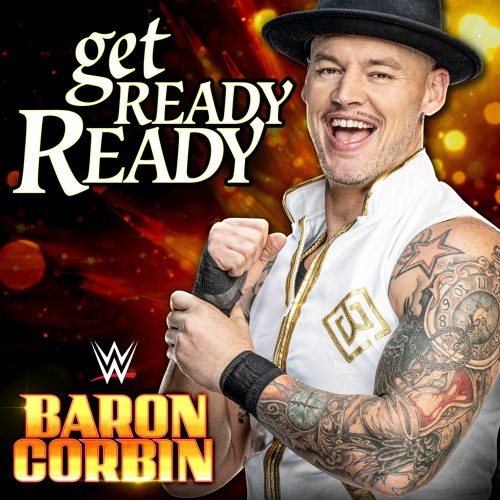 Stream Baron Corbin – Get Ready Ready (Entrance Theme) by BJMaine3 ...