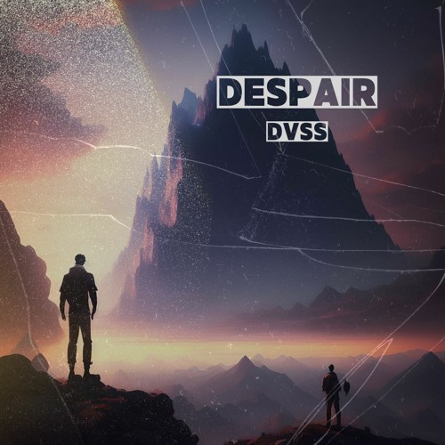 Stream Despair by DVSS | Listen online for free on SoundCloud