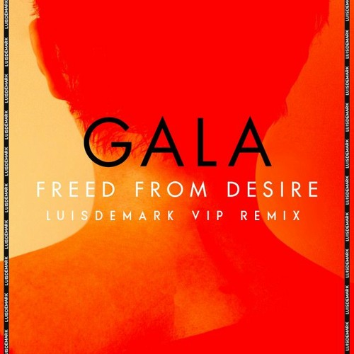 Gala - Freed From Desire [DO IT YOURSELF]