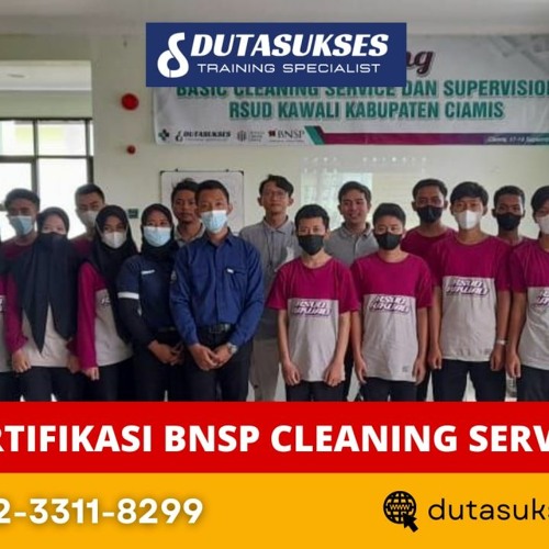 Stream Call/WA 0822-3311-8299, Sertifikasi Bnsp Cleaning Perusahaan ... Stream Call/WA 0822-3311-8299, Sertifikasi Bnsp Cleaning Perusahaan ...