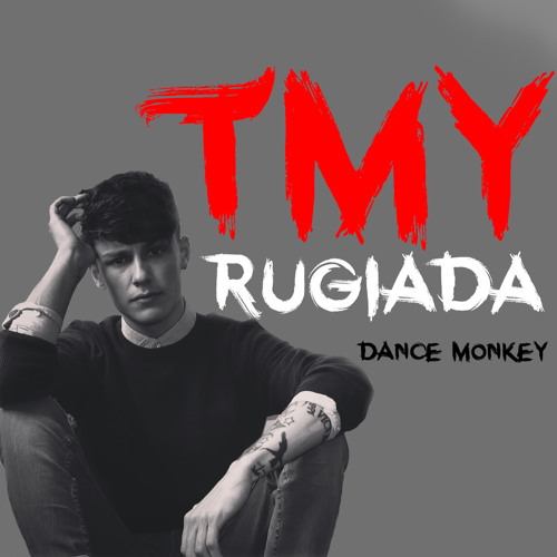 Stream Tommy Rugiada - Dance Monkey by Untitled Media UK | Listen ...