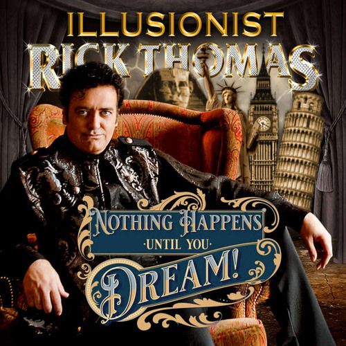 Stream episode Rick Thomas "Nothing Happens Until You Dream" The Magic ...