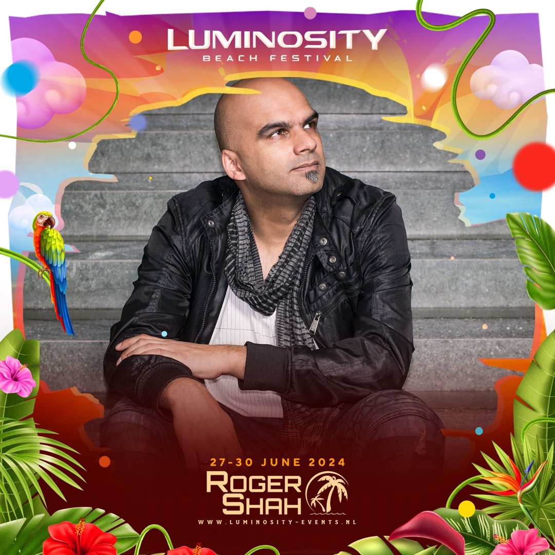 Stream Roger Shah @ Luminosity Beach Festival 2024 by Luminosity Events ...