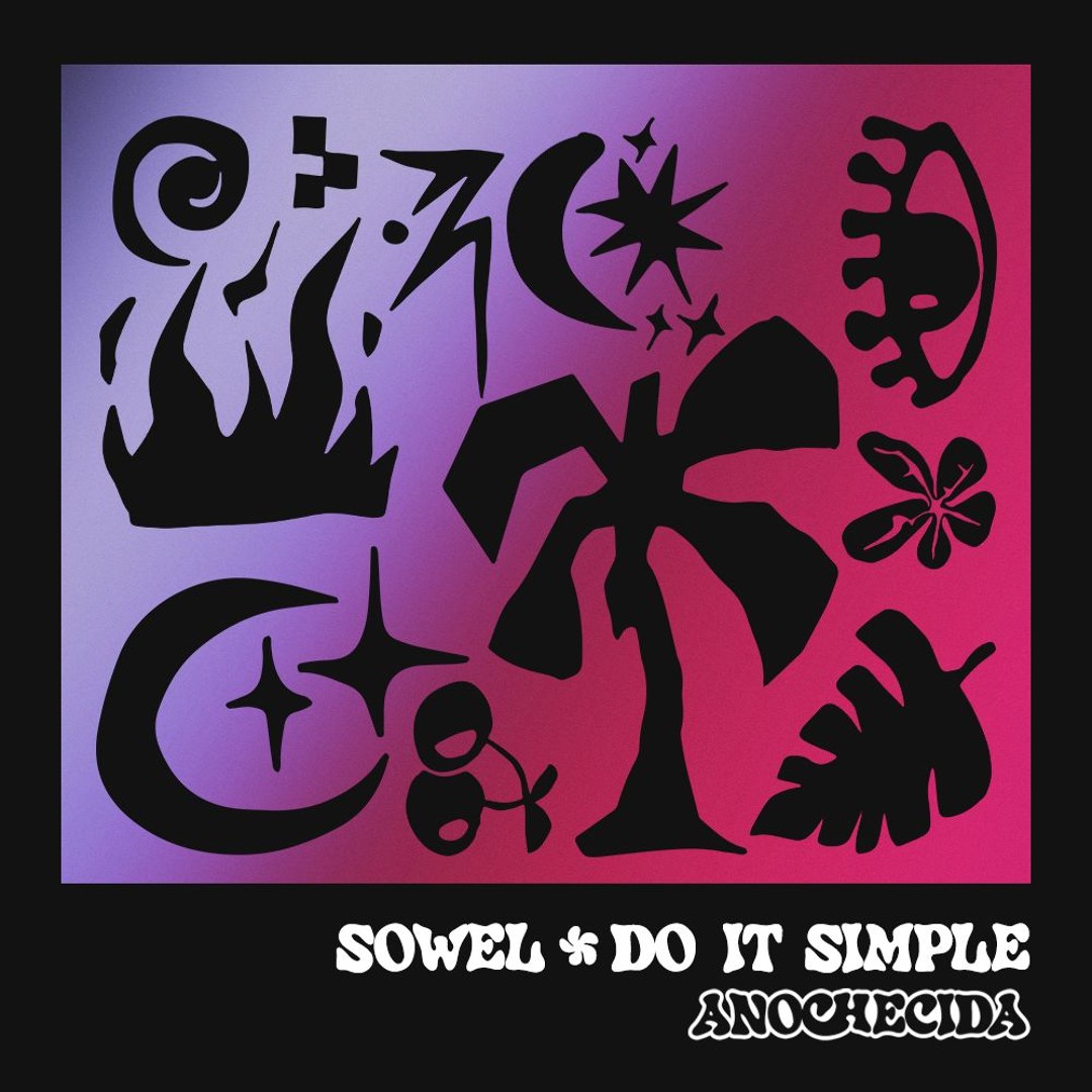 Stream Do It Simple by Sowel | Listen online for free on SoundCloud