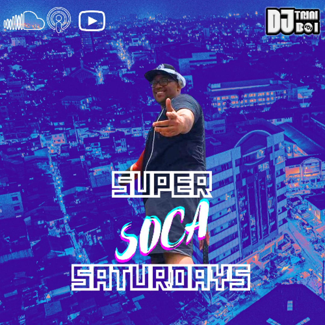 Stream SUPER SOCA SATURDAYS ep.11 | SOCA 2025 MIX | TRINIDAD CARNIVAL ...