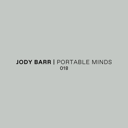 Jody Barr - Portable Minds 018 2024-02-04