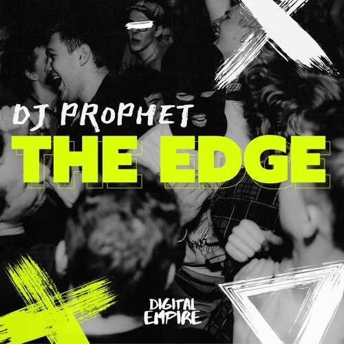 Stream DJ Prophet - The Edge [OUT NOW] by Digital Empire Records ...