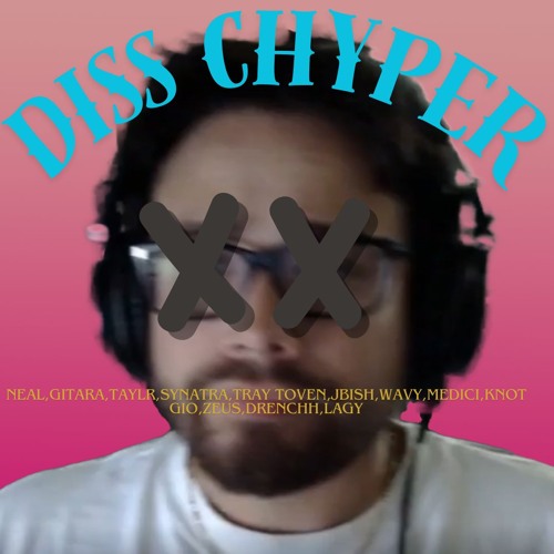 Stream BILLY DISS CYPHER(N3al,Gitara,Taylr,Synatra,Tray Toven,JBish ...
