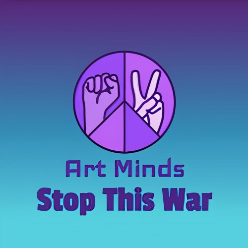 Stream Stop This War by Art Minds | Listen online for free on SoundCloud