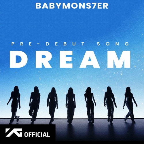 Stream BABYMONSTER - 'DREAM' (PRE - DEBUT SONG) by DiptaCirrilo ...