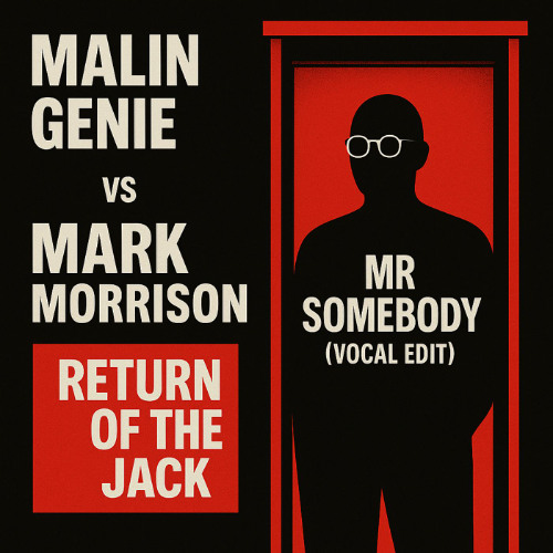Stream Free Download: Malin Genie vs Mark Morrison - Return of the Jack (Mr. Somebody Vocal edit ...