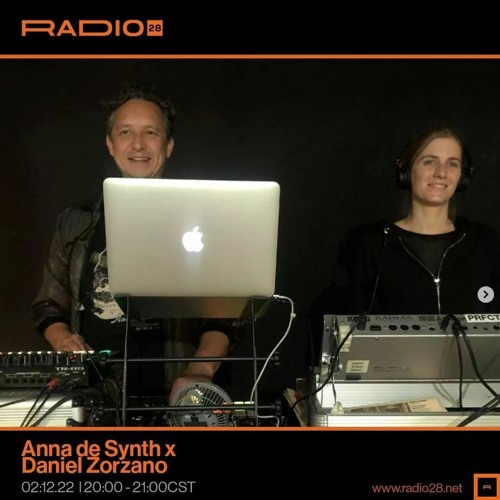 Stream Anna De Synth & Daniel Zorzano @Radio28 (02 De Diciembre, 2022 ...