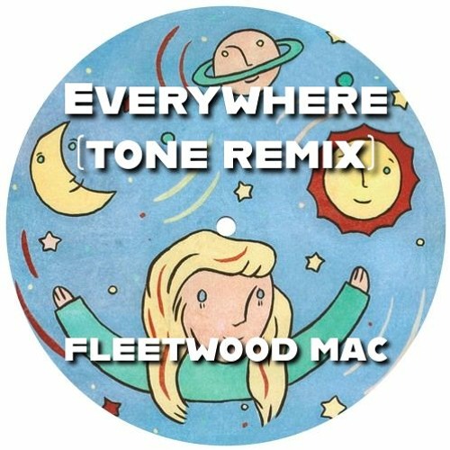 Stream Everywhere (tone remix)- Fleetwood Mac by tone | Listen online ...