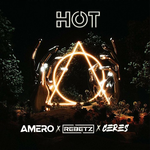 Stream Amero | Listen to Amero, Rebetz, CERES - Hot [OUT NOW] playlist ...