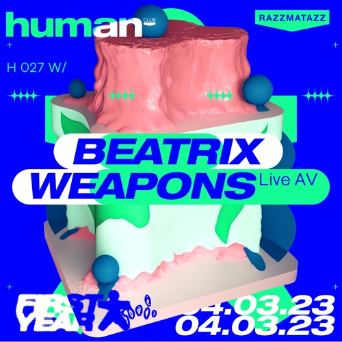 Stream H 027 w/ Beatrix Weapons (Live AV) @ Human Club FIRST YEAR (04. ...