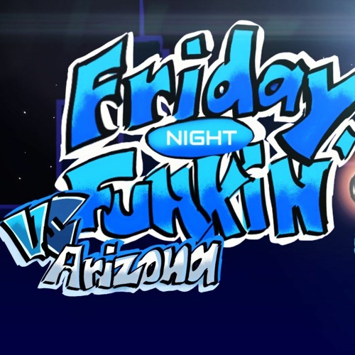 Stream TheTakoKid | Listen to Friday Night Funkin' (FNF) - vs. Arizona ...
