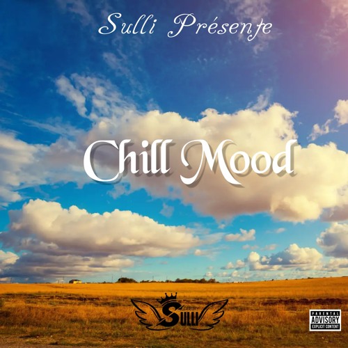 Stream Chill Mood by Dj Sulli | Listen online for free on SoundCloud
