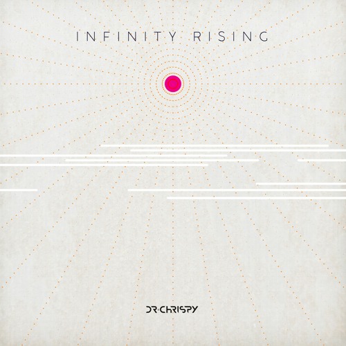 Stream Infinity Rising by DR CHRISPY | Listen online for free on SoundCloud
