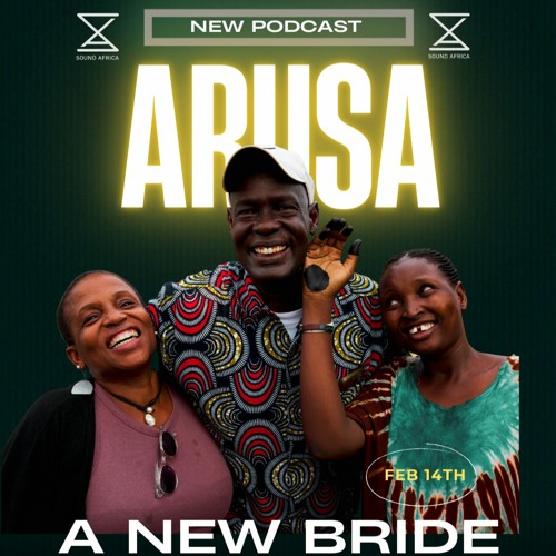 Stream episode Arusa - A New Bride Trailer by Sound Africa podcast ...