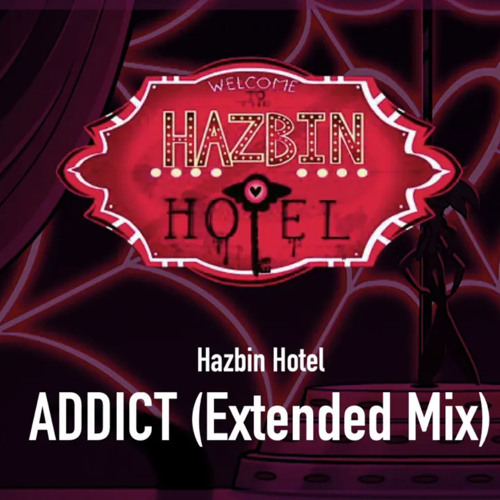 Stream Hazbin Hotel - ADDICT (Extended Mix) by V1NT4G3E | Listen online ...